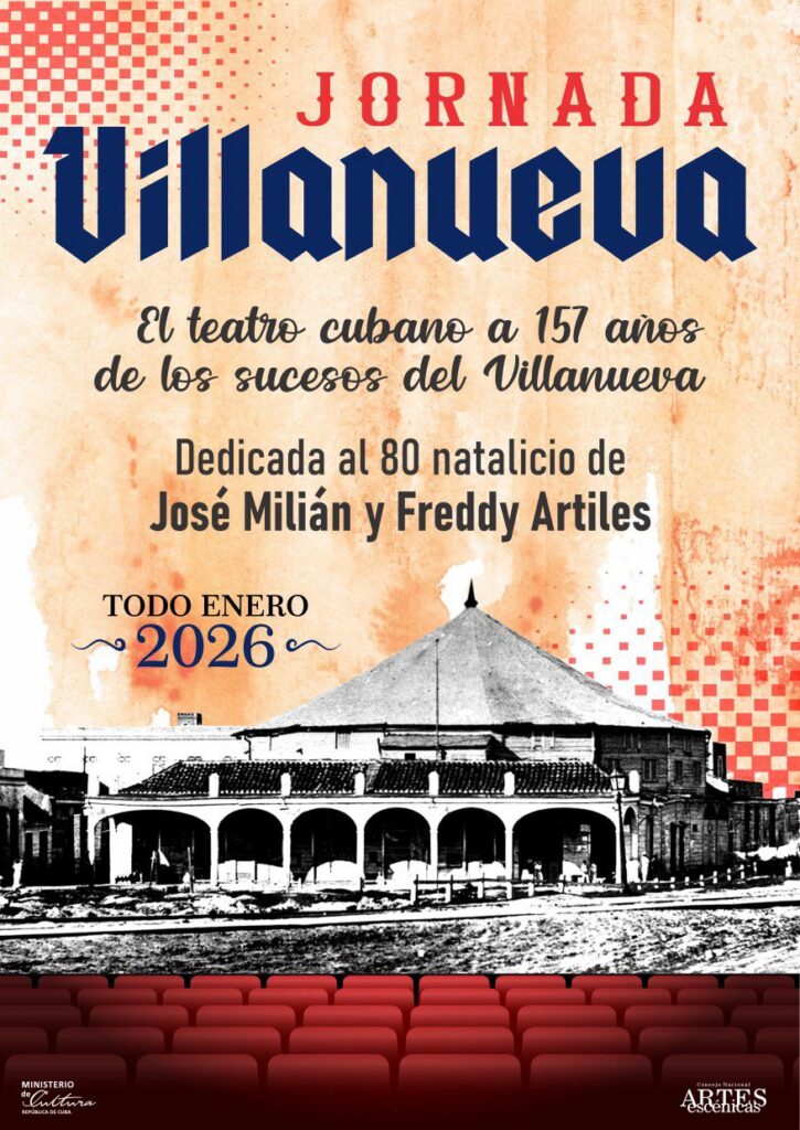 Villanueva 2026: The Living Memory of Cuban Theater – CMBQ Radio ...